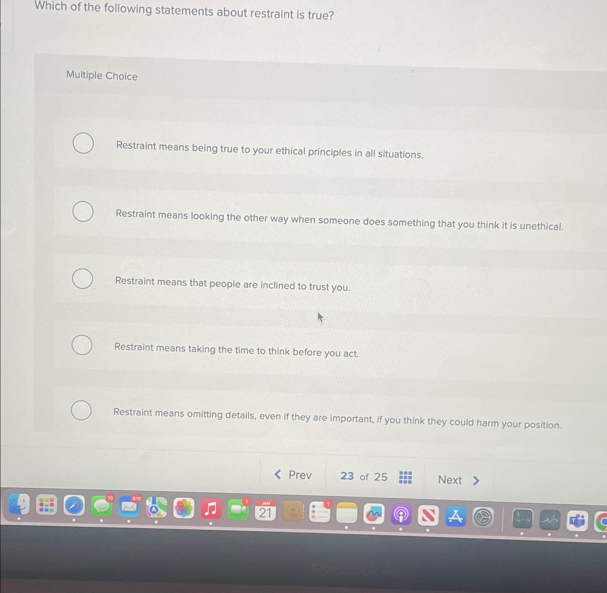 Solved Which of the following statements about restraint is | Chegg.com