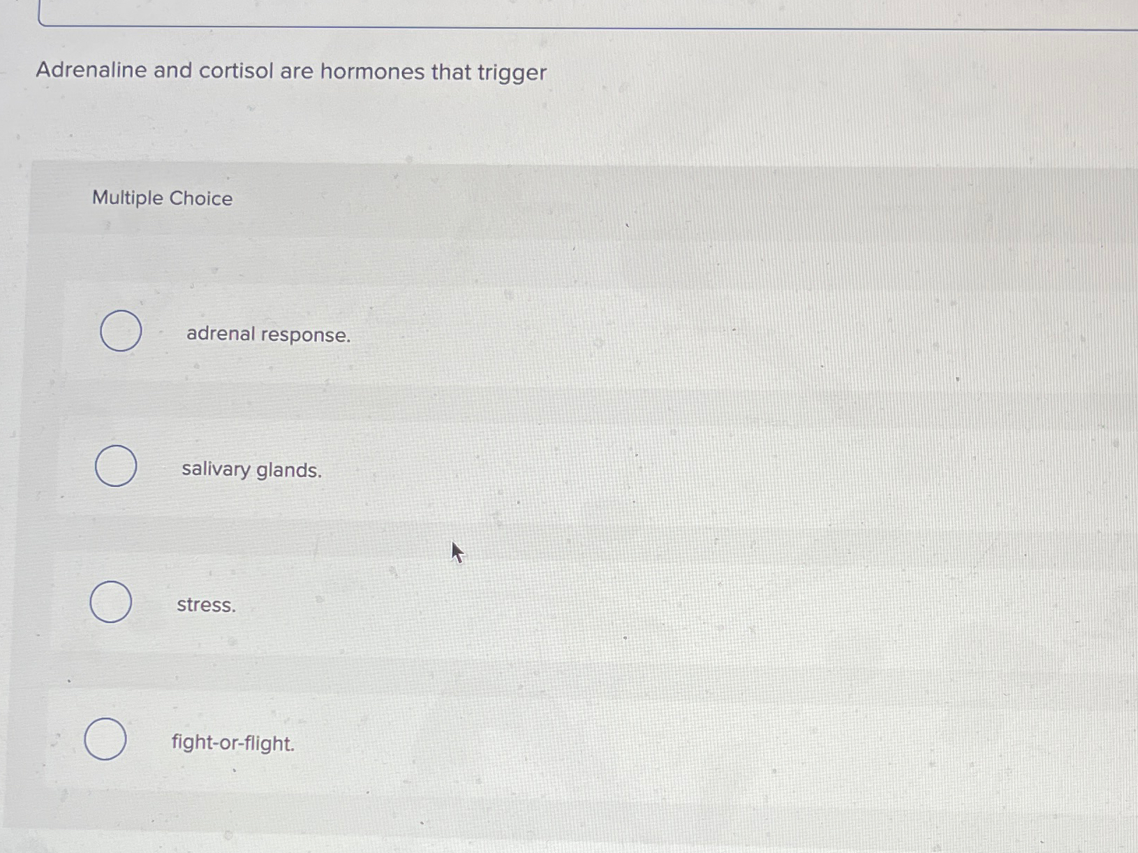 Solved Adrenaline and cortisol are hormones that | Chegg.com