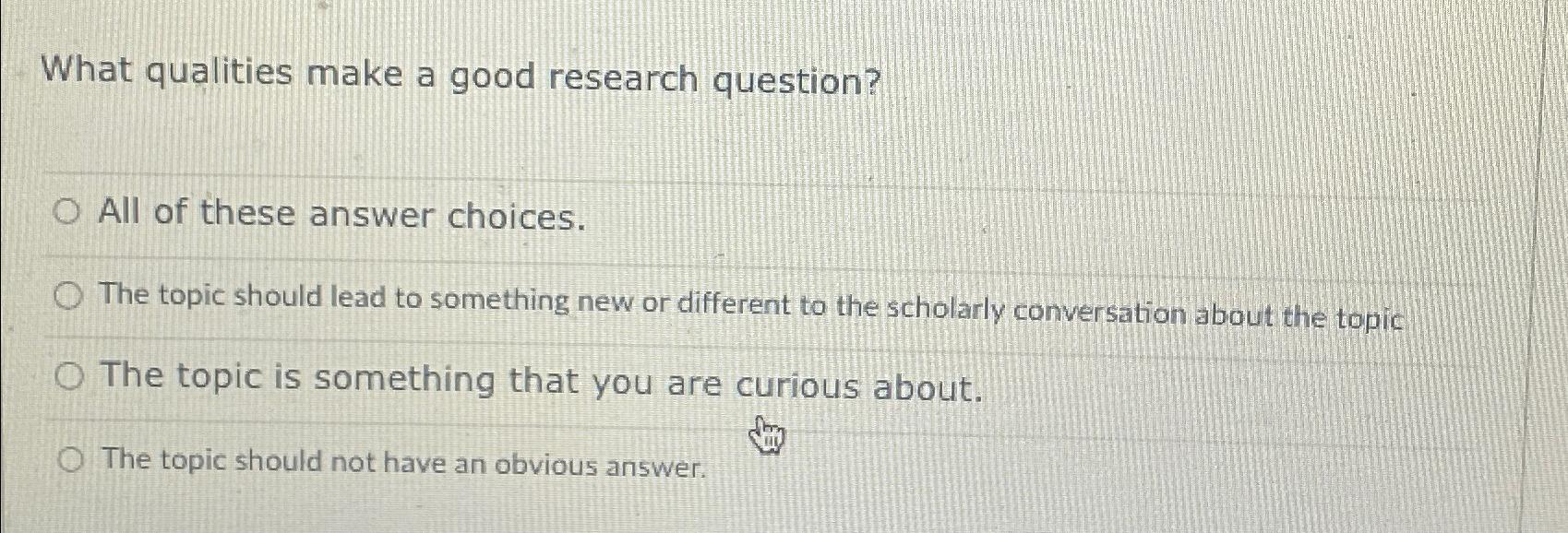 Solved What qualities make a good research question?All of | Chegg.com