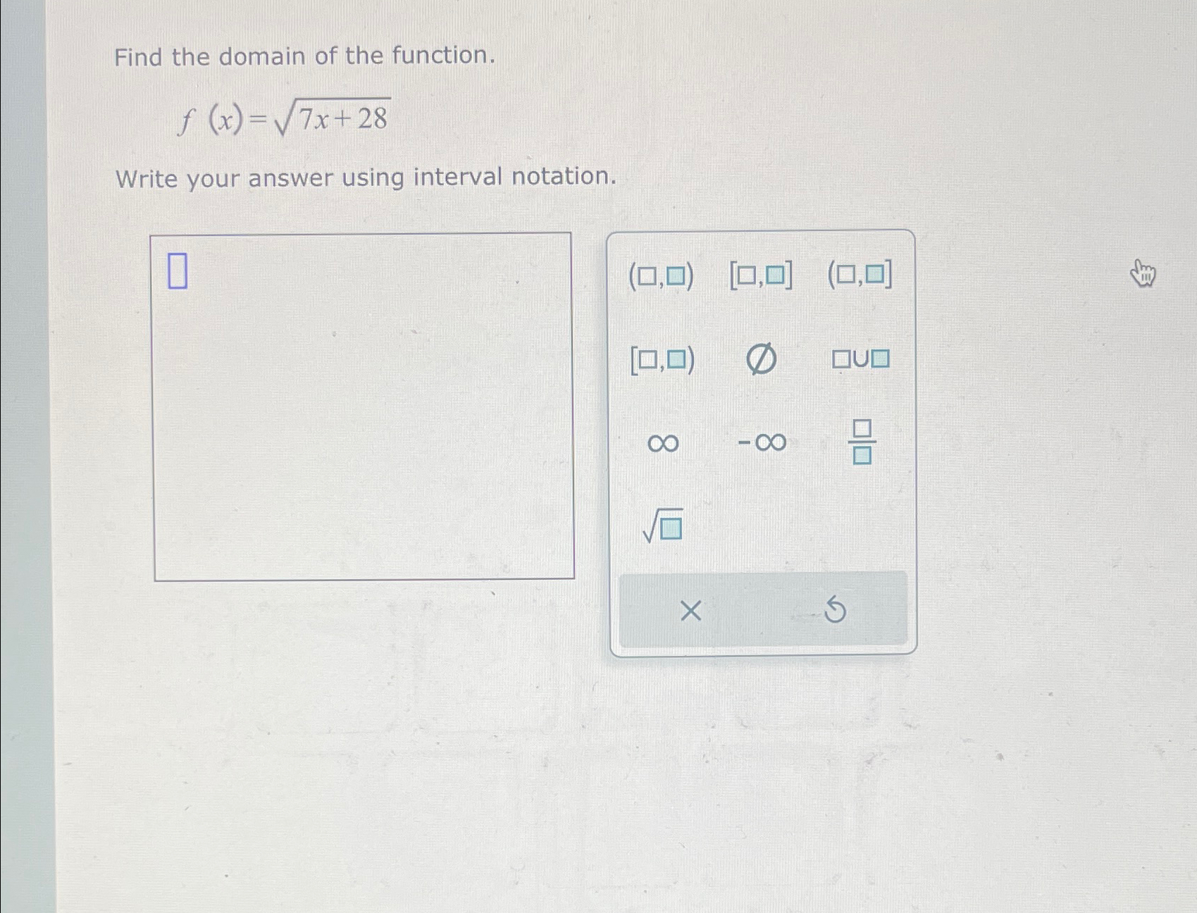 Solved Find The Domain Of The Function F X 7x 282write Your