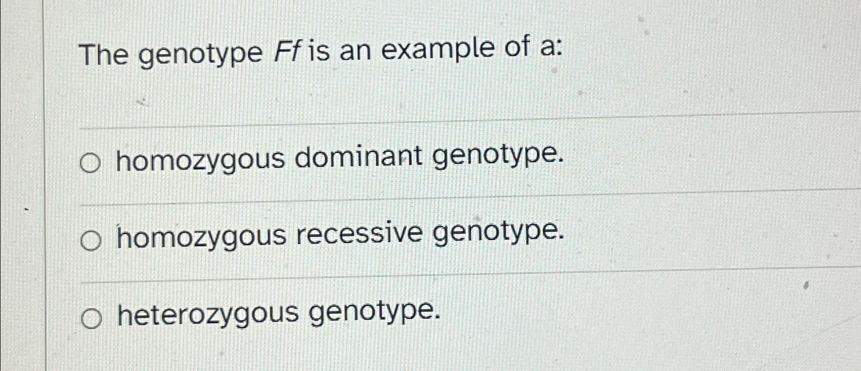 Solved The genotype Ff ﻿is an example of a:homozygous | Chegg.com