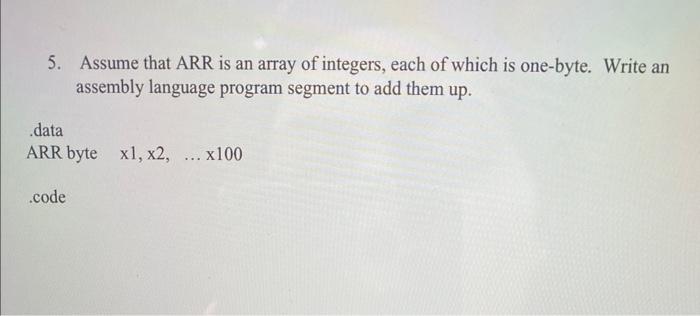 Solved 5. Assume that ARR is an array of integers, each of | Chegg.com