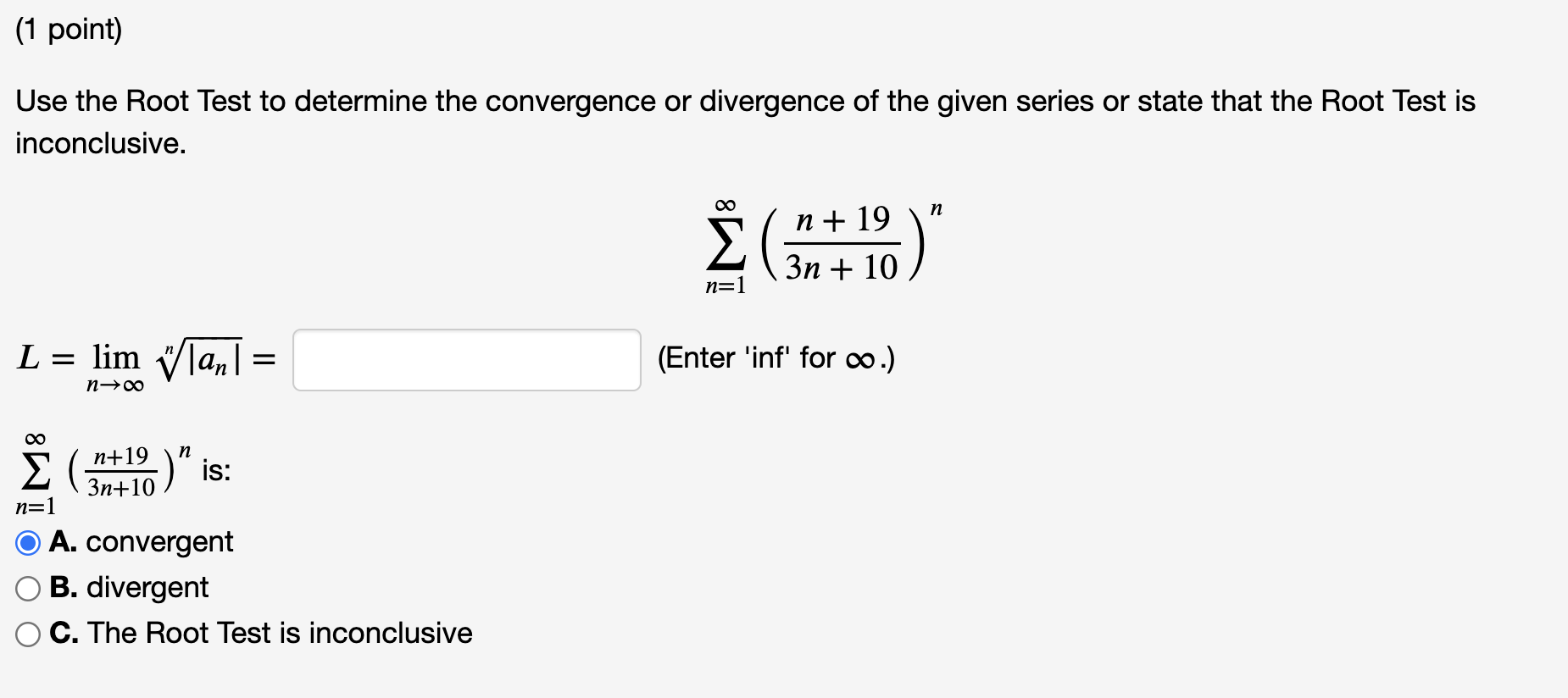 Solved (1 ﻿point)Use the Root Test to determine the | Chegg.com
