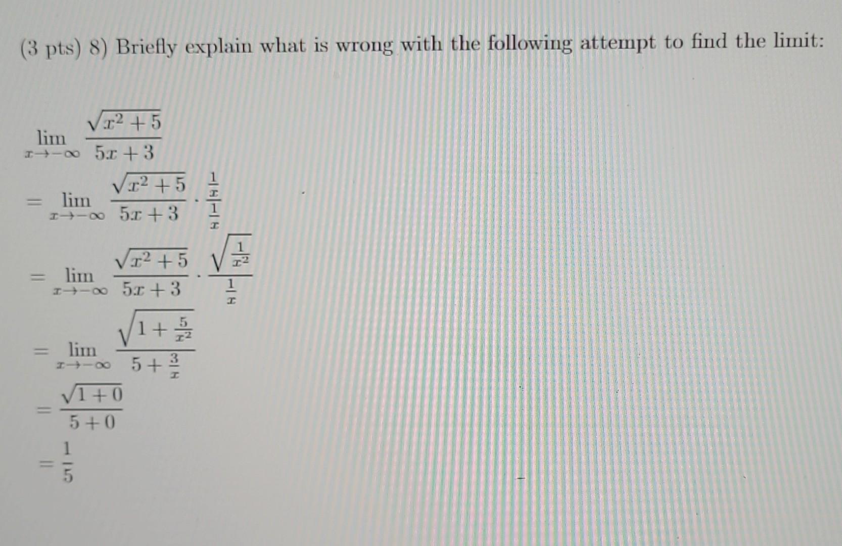 Solved (3 pts) 8) Briefly explain what is wrong with the | Chegg.com