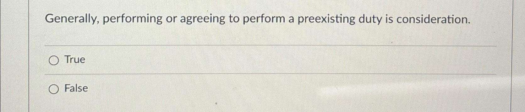Solved Generally, performing or agreeing to perform a | Chegg.com