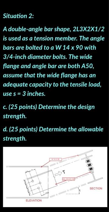 Solved Situation 2: A double-angle bar shape, 2L3X2X1/2 is | Chegg.com