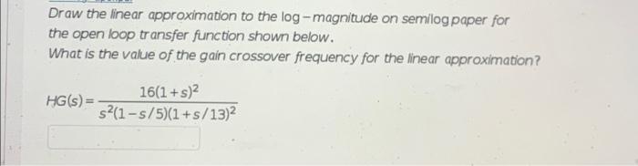 Solved Draw The Linear Approximation To The Log Magnitude On