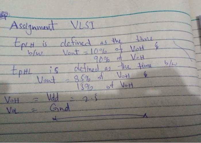 Assignment VLSI tpLH is defined as the time b/w Vout | Chegg.com