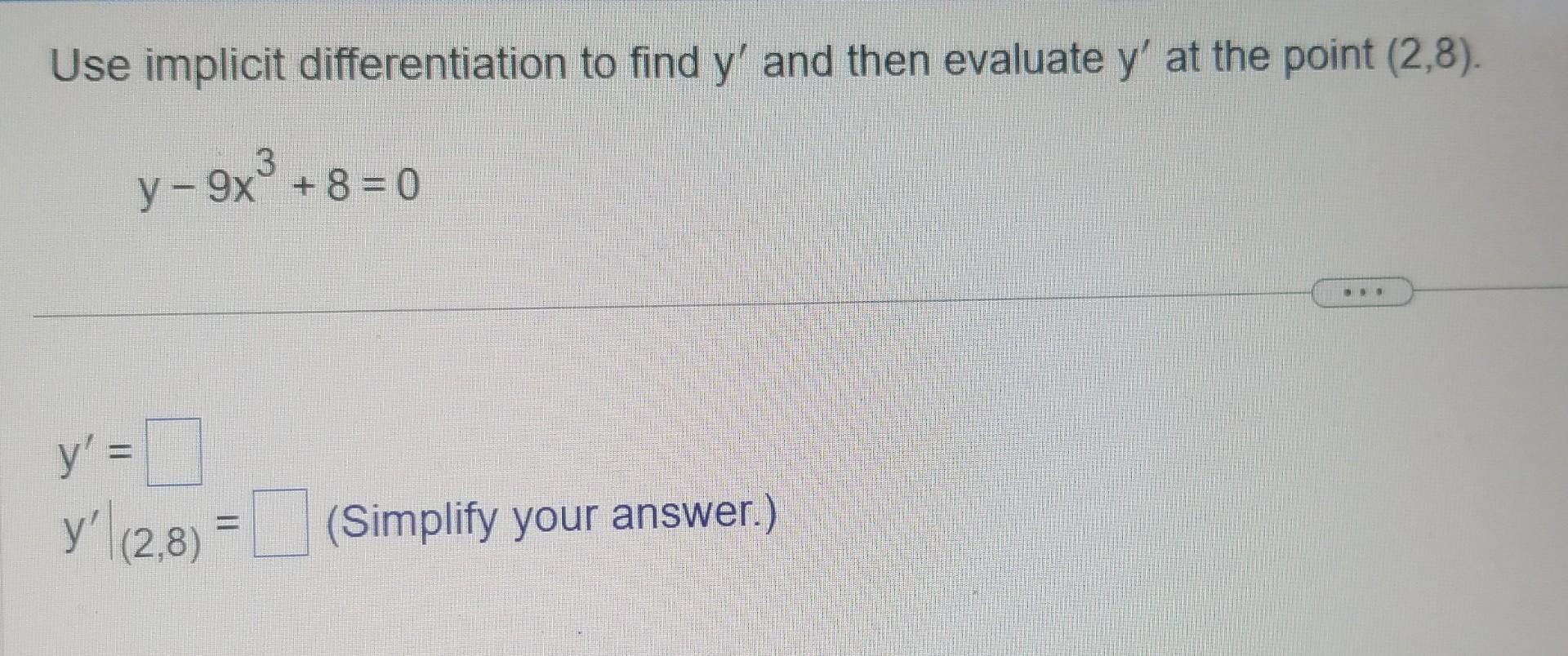 Solved Use implicit differentiation to find y′ and then | Chegg.com