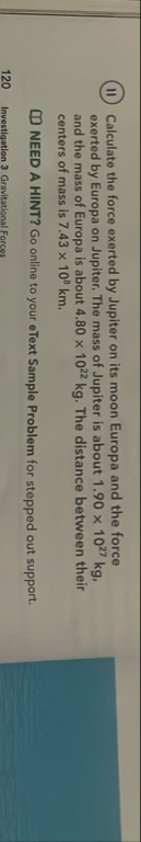 Solved (11) ﻿Calculate the force exerted by Jupiter on its | Chegg.com