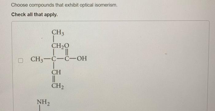 Solved Choose compounds that exhibit optical isomerism. | Chegg.com