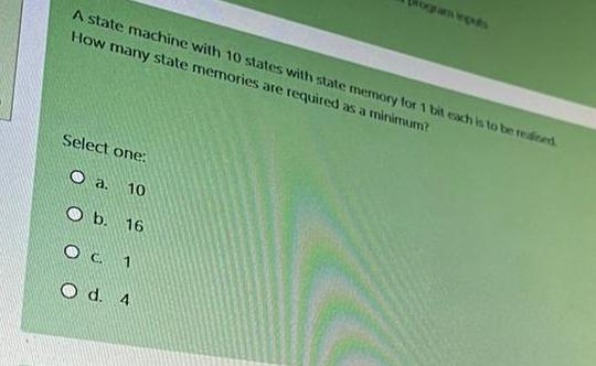 Solved A state machine with 10 ﻿states with state memory or | Chegg.com