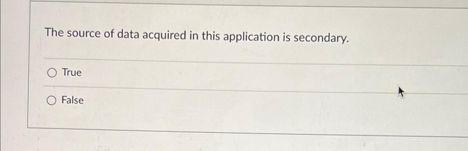 Solved The source of data acquired in this application is | Chegg.com