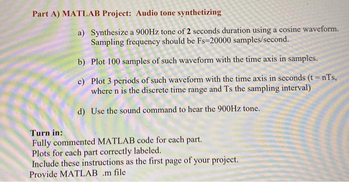 Solved Part A) MATLAB Project: Audio tone synthetizing a) | Chegg.com