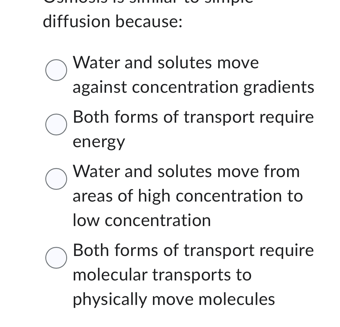 Solved diffusion because:Water and solutes move against | Chegg.com