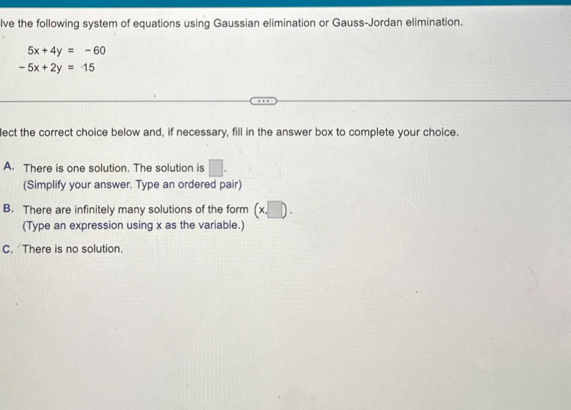 Solved Ive the following system of equations using Gaussian | Chegg.com