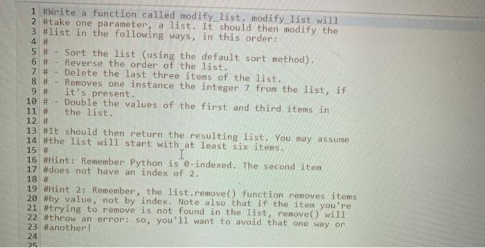 Solved 1 #write a function called modify list. modify_list | Chegg.com