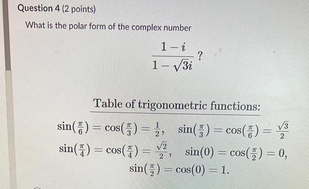 Solved Question 4 (2 points) What is the polar form of the | Chegg.com