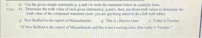Solved 1. a) Use the given simple statements p,q and r to | Chegg.com