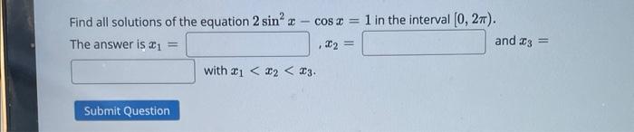 Solved Find all solutions of the equation 2sin2x−cosx=1 in | Chegg.com