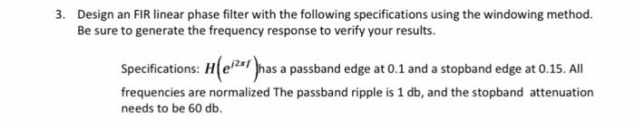 Solved Design an FIR linear phase filter with the following | Chegg.com