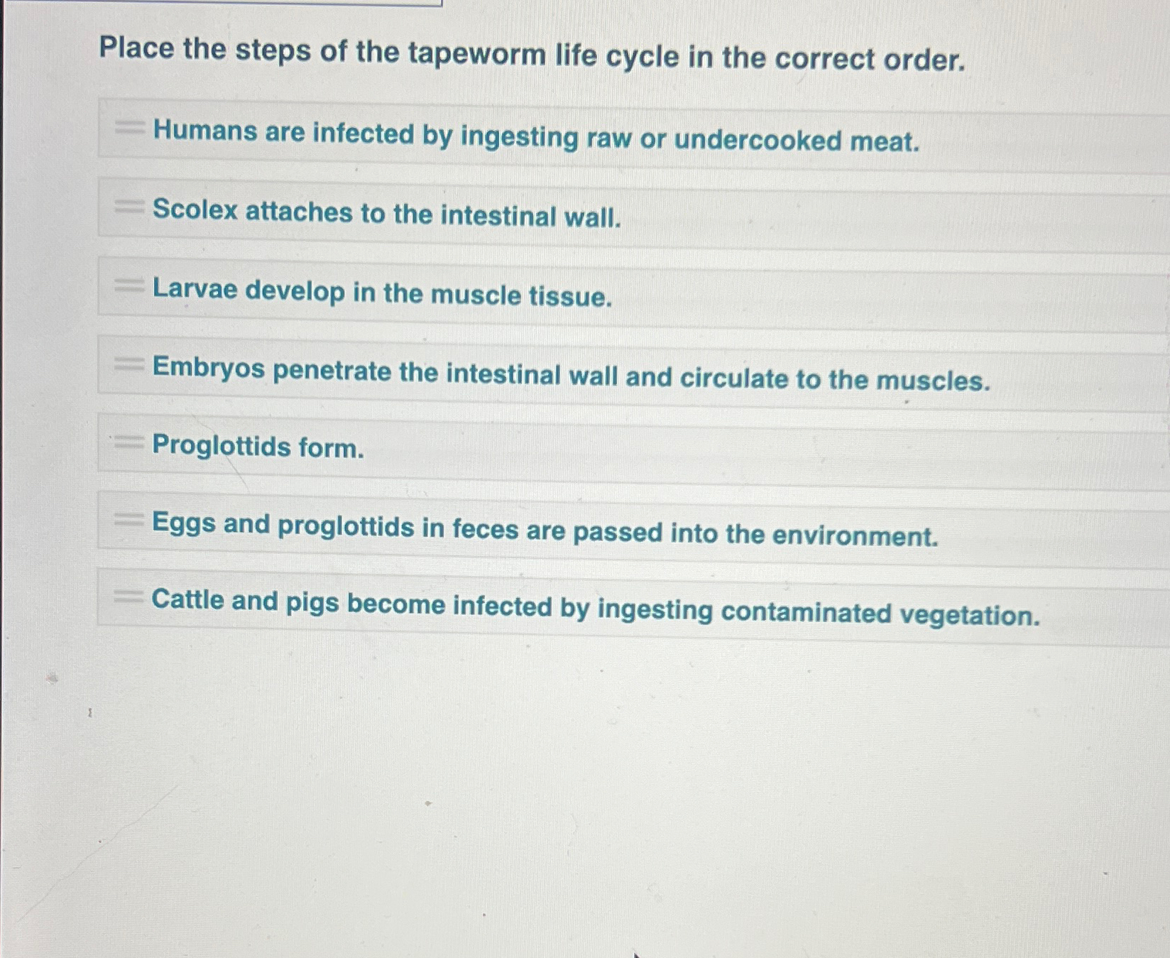 Solved Place the steps of the tapeworm life cycle in the | Chegg.com