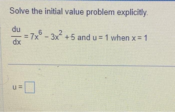 Solved Solve the initial value problem explicitly. | Chegg.com