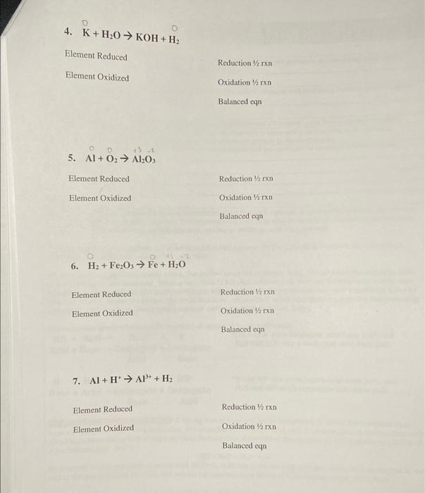Solved 4. K+H2O→KOH+H2 Element Reduced Reduction 1/2 rXn | Chegg.com