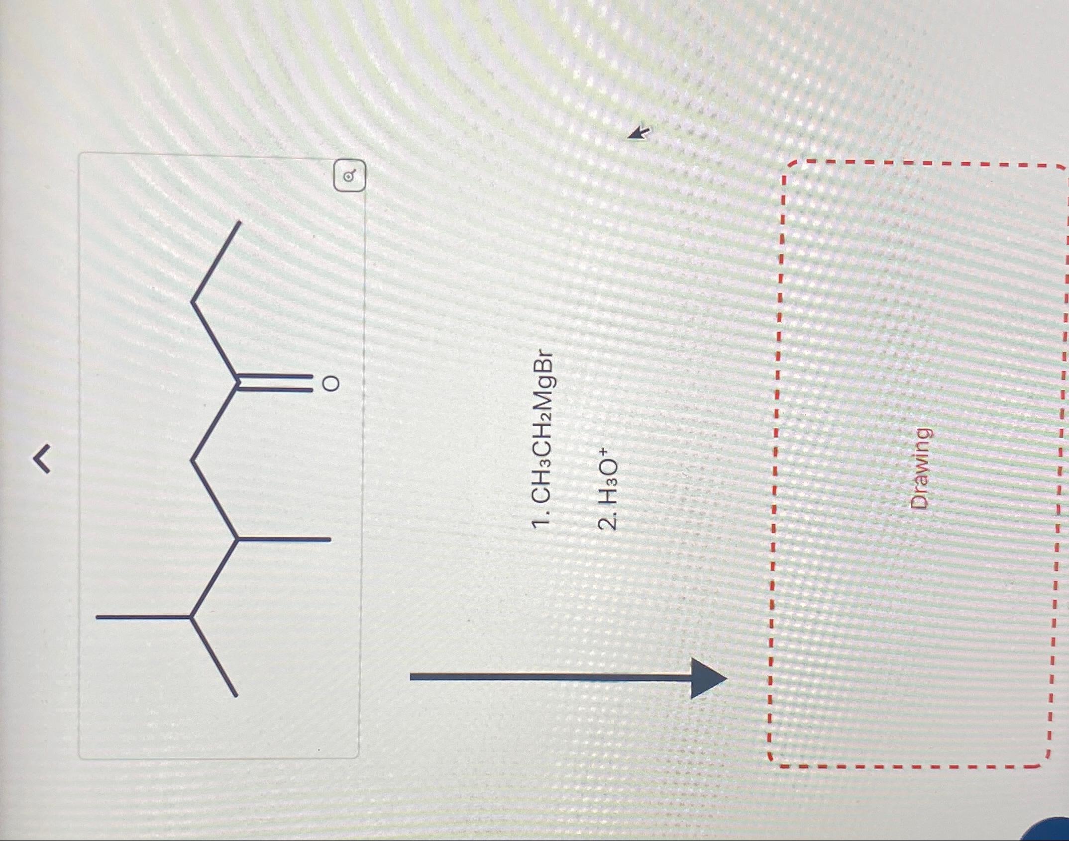 Solved CH3CH2MgBrH3O+Drawing | Chegg.com