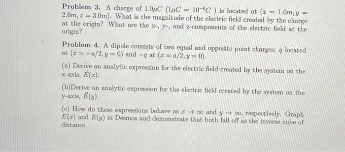 Solved Problem 3. A charge of 1.0μC(1μC=10−6C) is located at | Chegg.com