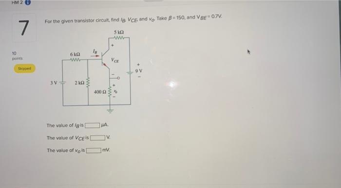 Solved For the given transistor circult, find IB,VCE and VO. | Chegg.com