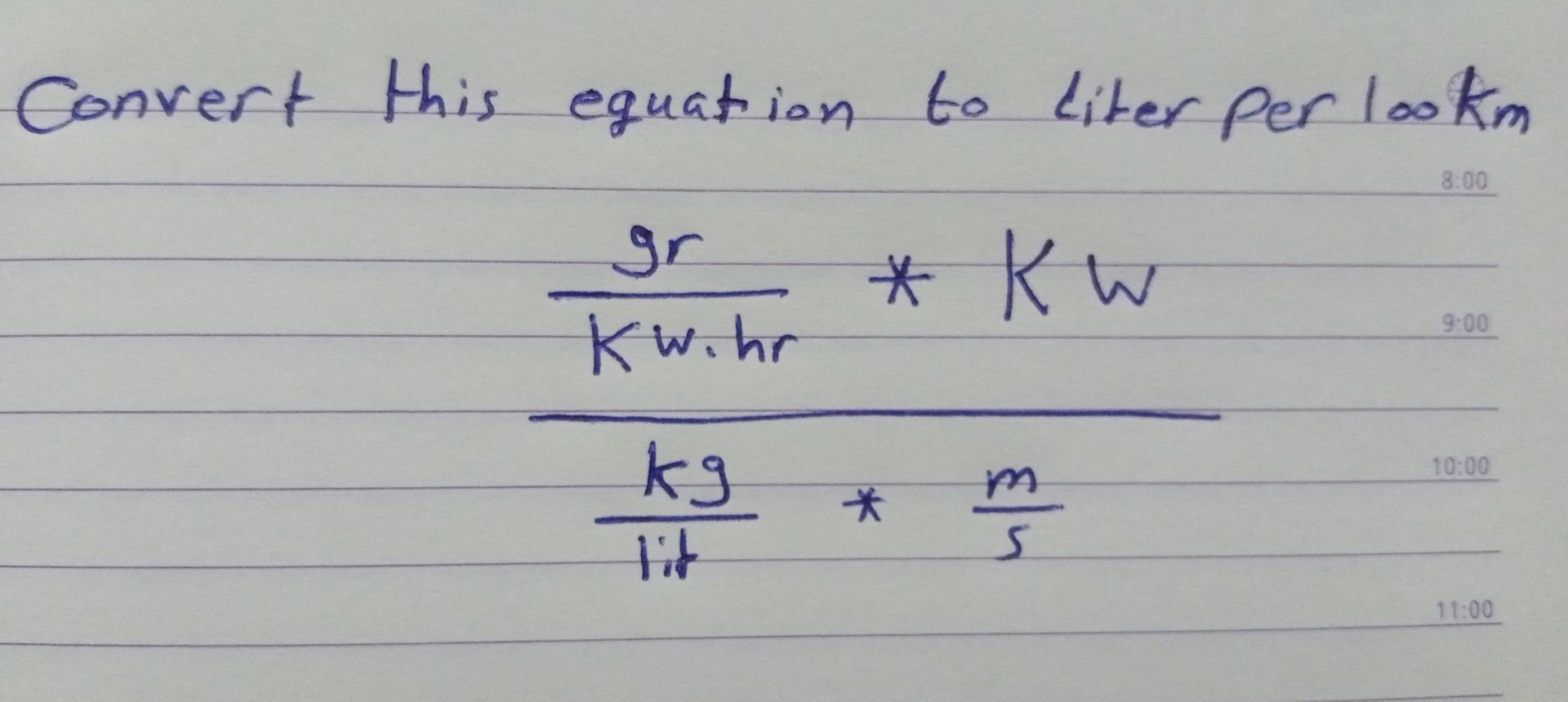 Solved Convert this equation to liter per lookm 8:00 *KW | Chegg.com