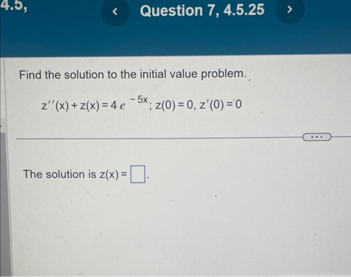 [Solved]: Find the solution to the initial value problem.
