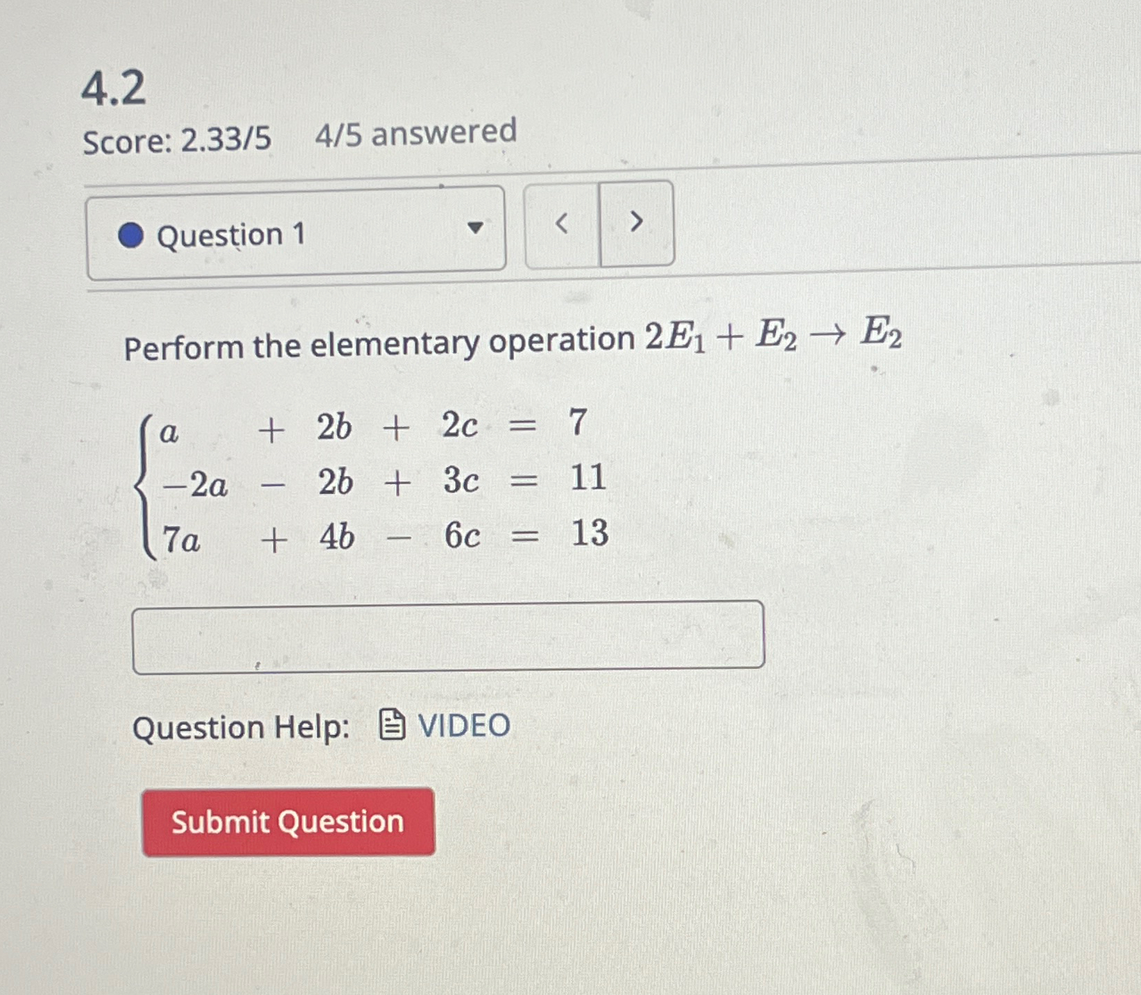 Solved 4.2Score: 2.3354/5 ﻿answeredPerform the elementary | Chegg.com