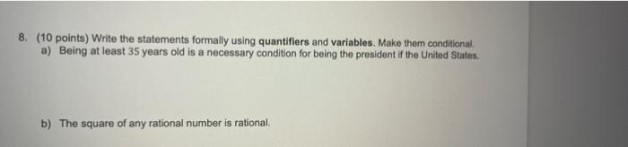 Solved 8. (10 points) Write the statements formally using | Chegg.com