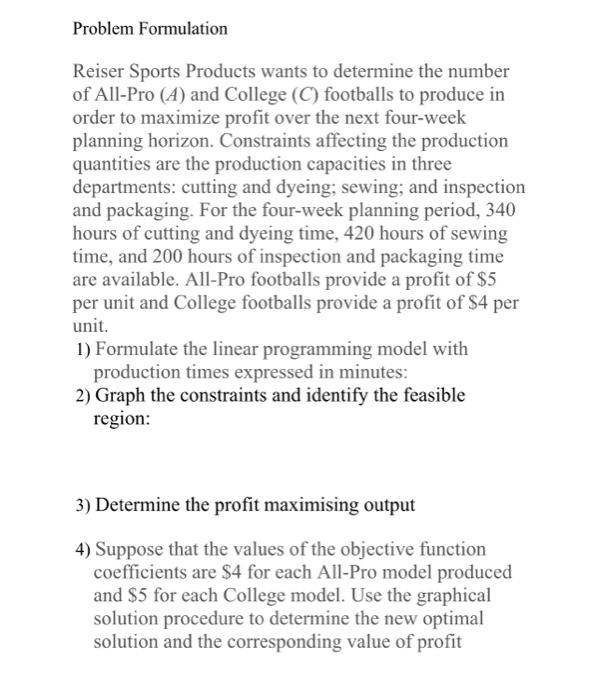 Solved Problem Formulation Reiser Sports Products wants to | Chegg.com
