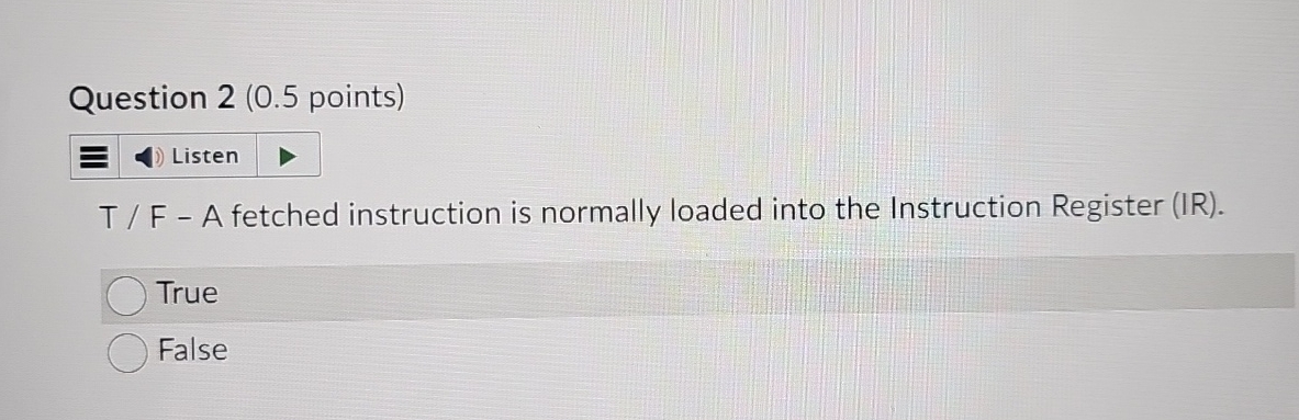 Solved Question 2 ( 0.5 ﻿points)T / ﻿F - ﻿A fetched | Chegg.com