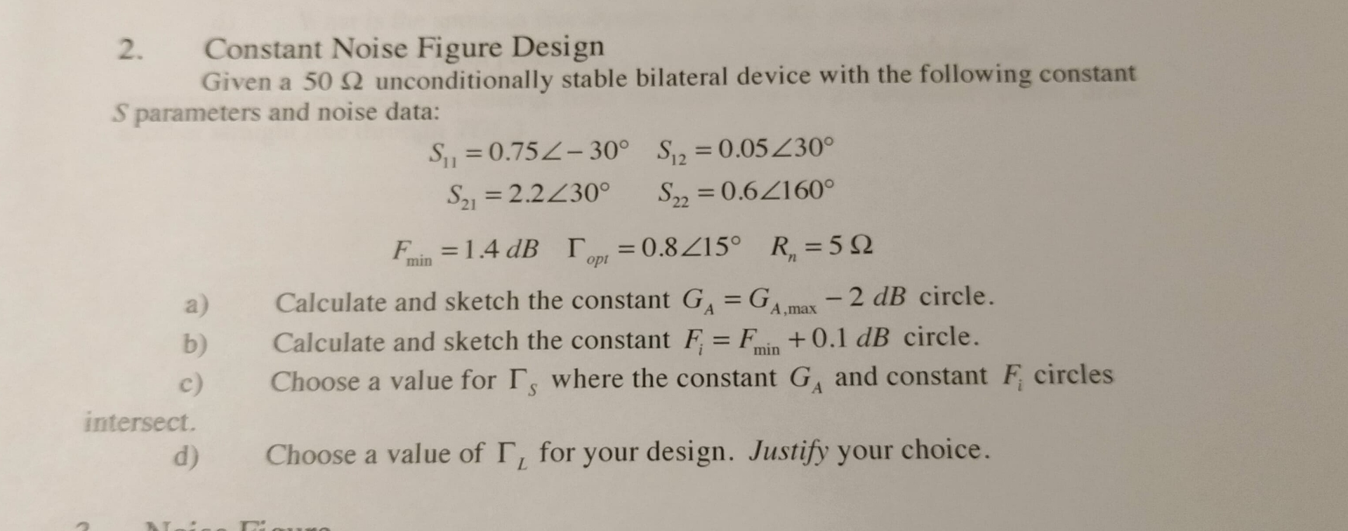 Solved Constant Noise Figure DesignGiven a 50Ω | Chegg.com
