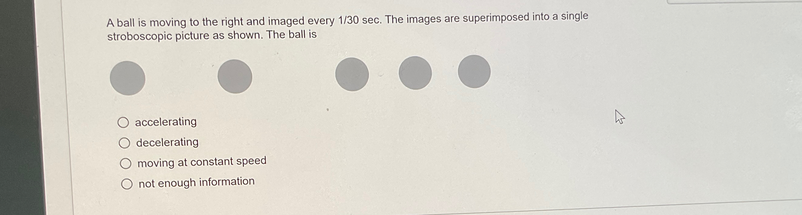 Solved A ball is moving to the right and imaged every | Chegg.com