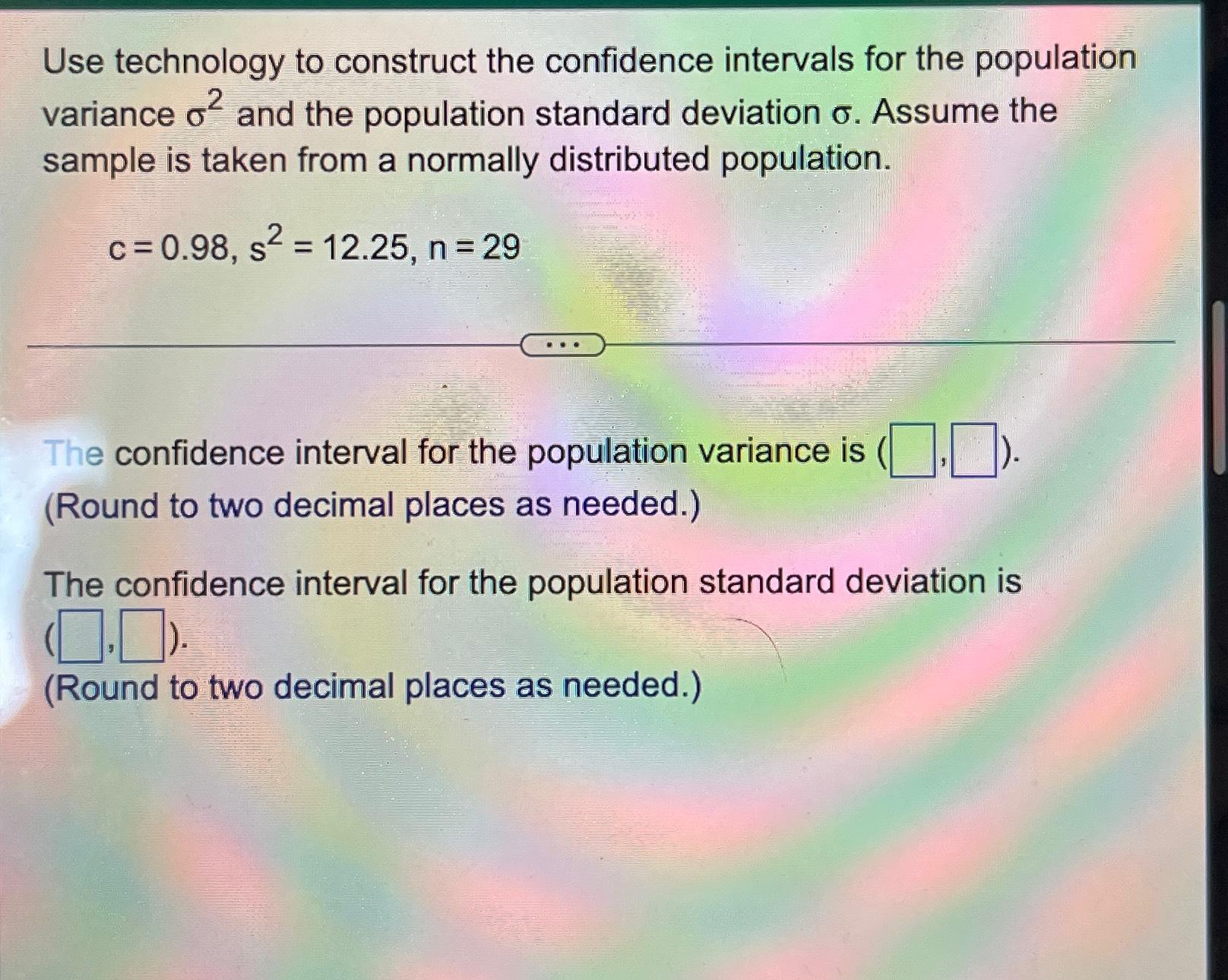Solved Use technology to construct the confidence intervals | Chegg.com