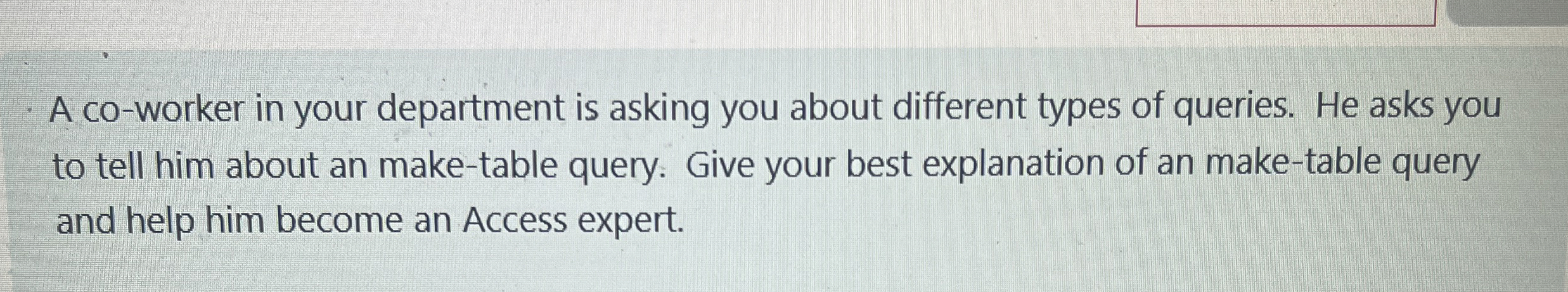 Solved A co-worker in your department is asking you about | Chegg.com