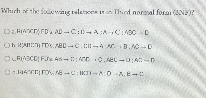 Solved Which of the following relations is in Third normal | Chegg.com