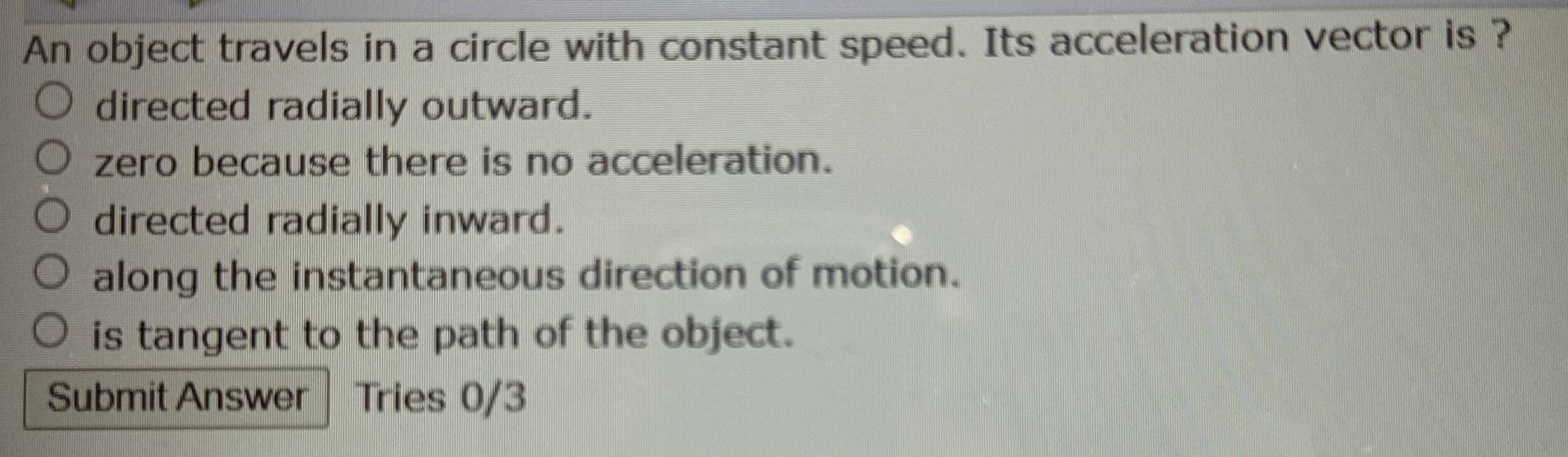 Solved An object travels in a circle with constant speed. | Chegg.com