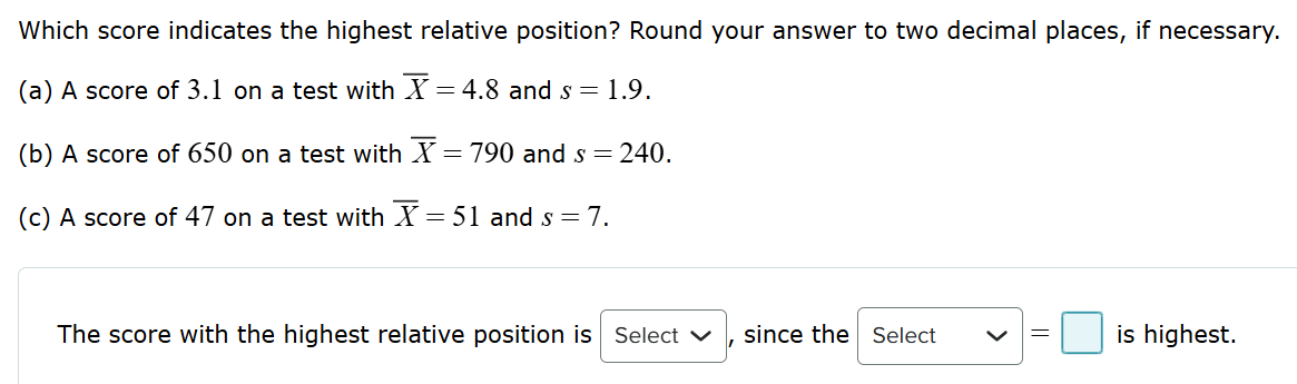 Solved Which score indicates the highest relative position? | Chegg.com