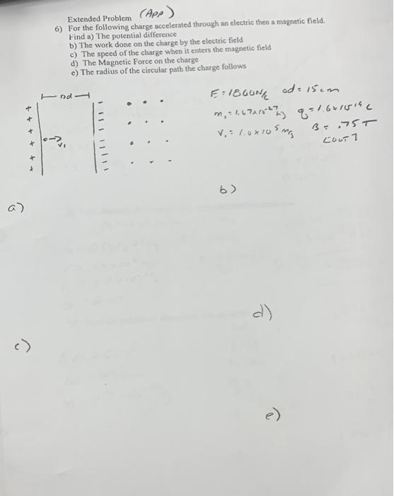 Solved Extended Problem (App) 6) For the following charge | Chegg.com