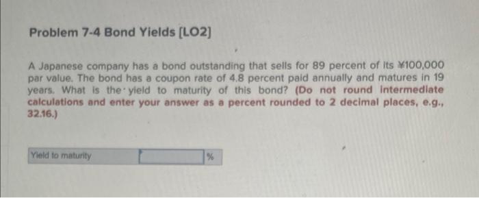 Solved Problem 7 3 Valuing Bonds [lo2] Even Though Most