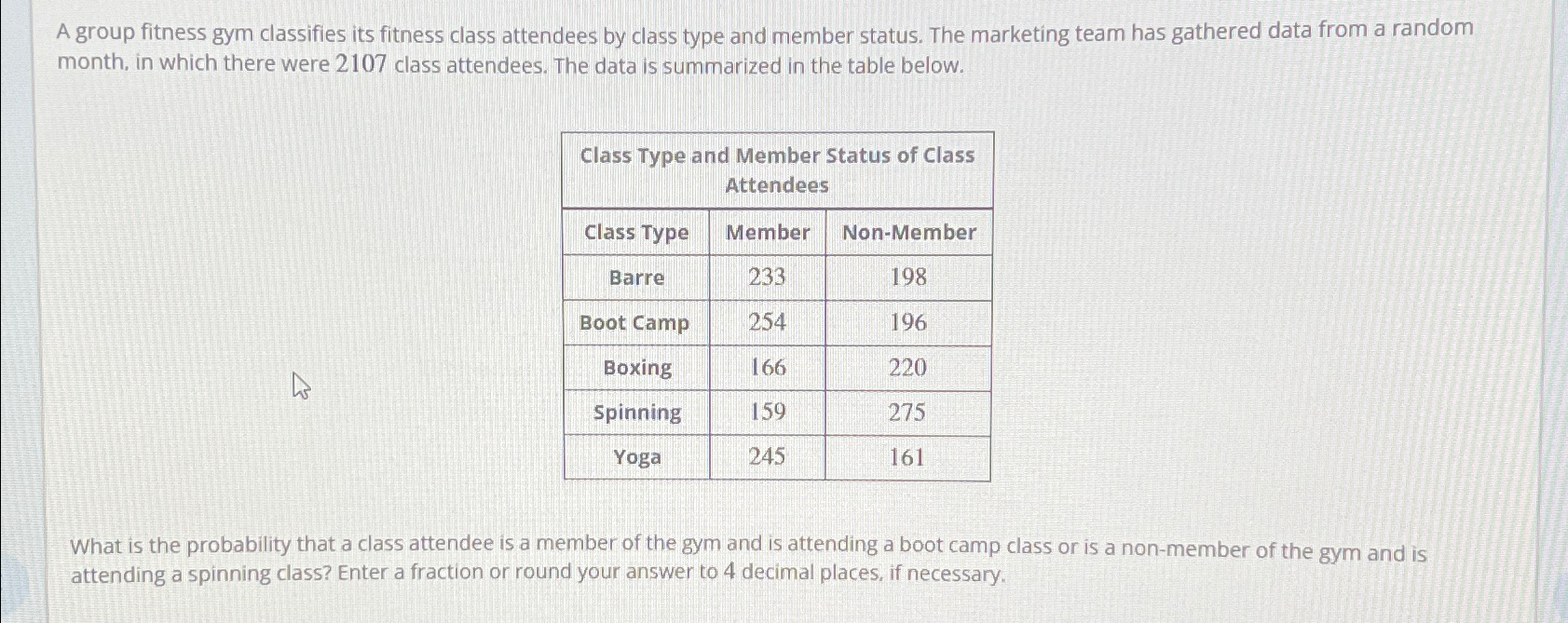 Solved A group fitness gym classifies its fitness class | Chegg.com
