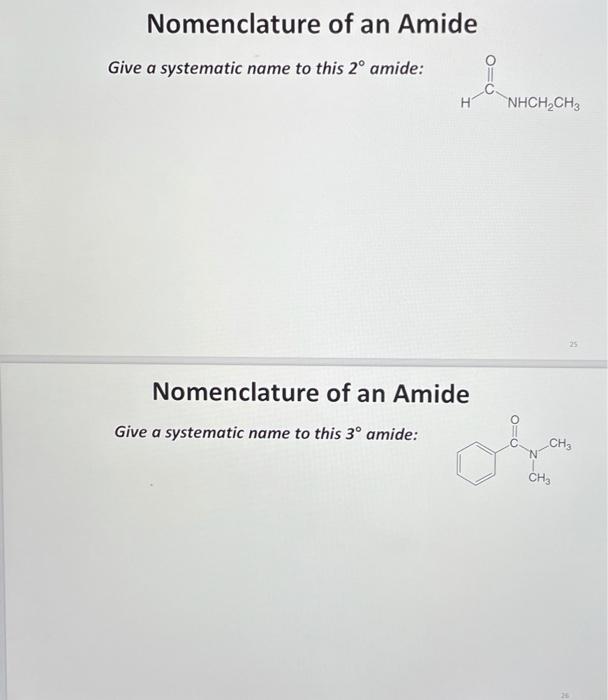 Solved Nomenclature of an Amide Give a systematic name to | Chegg.com