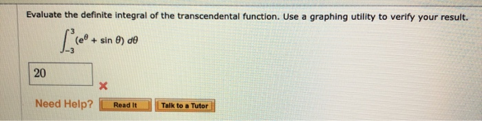 Solved Evaluate the definite integral of the transcendental | Chegg.com