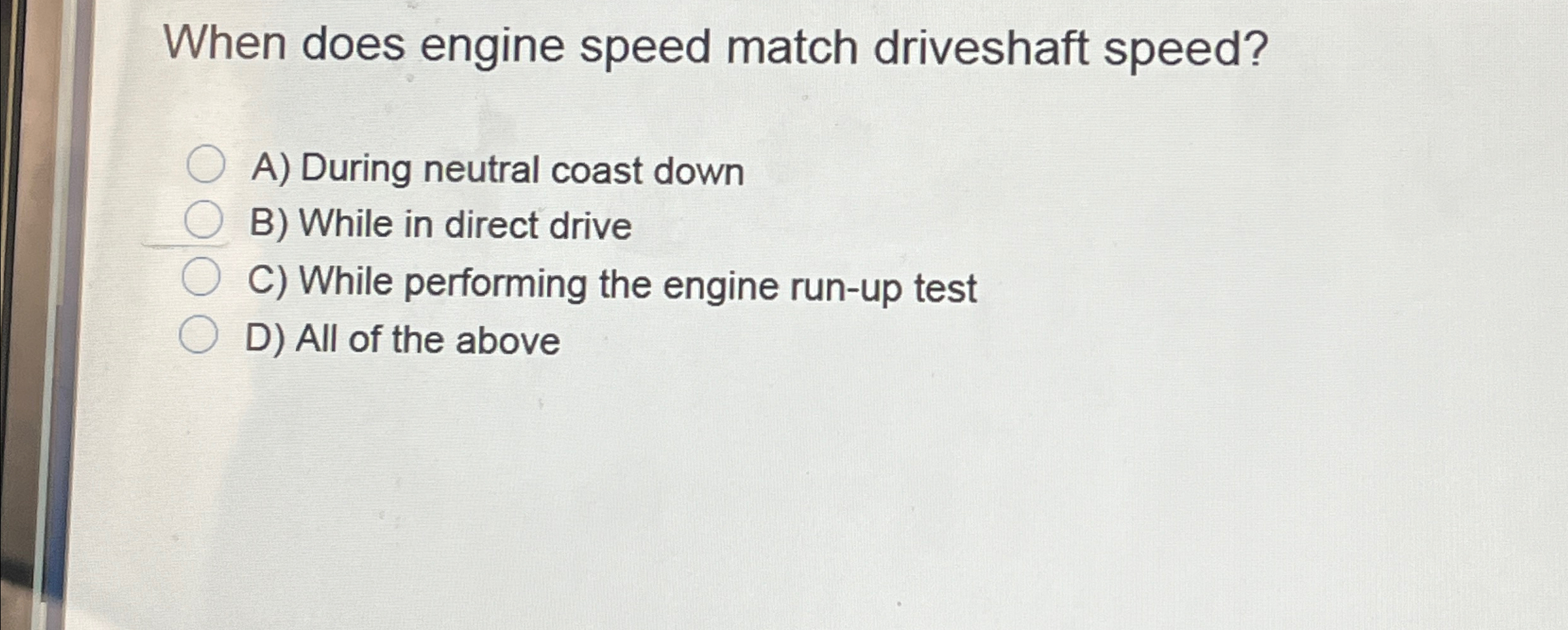 Solved When does engine speed match driveshaft speed?A) | Chegg.com